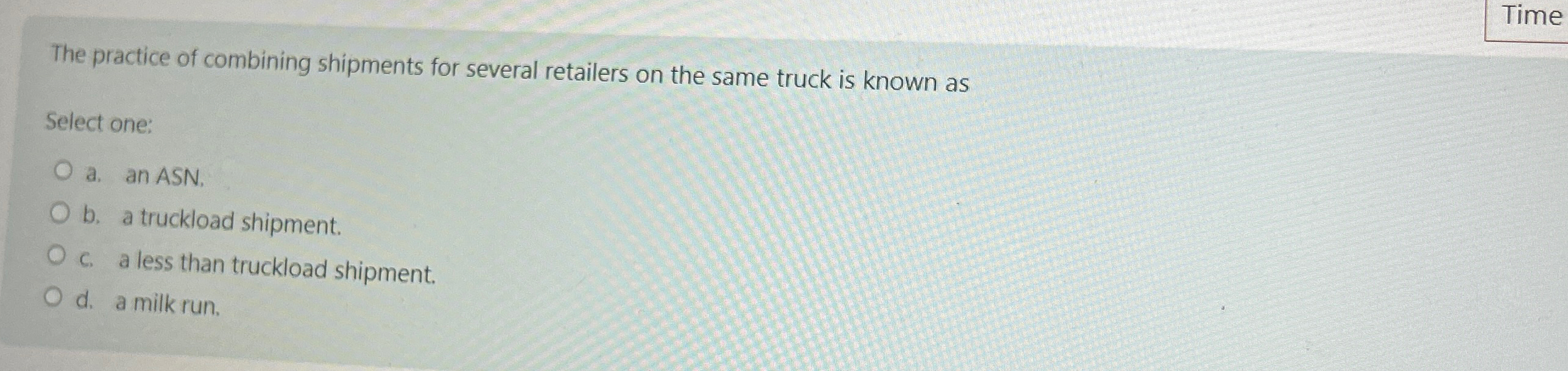 Solved TimeThe practice of combining shipments for several | Chegg.com