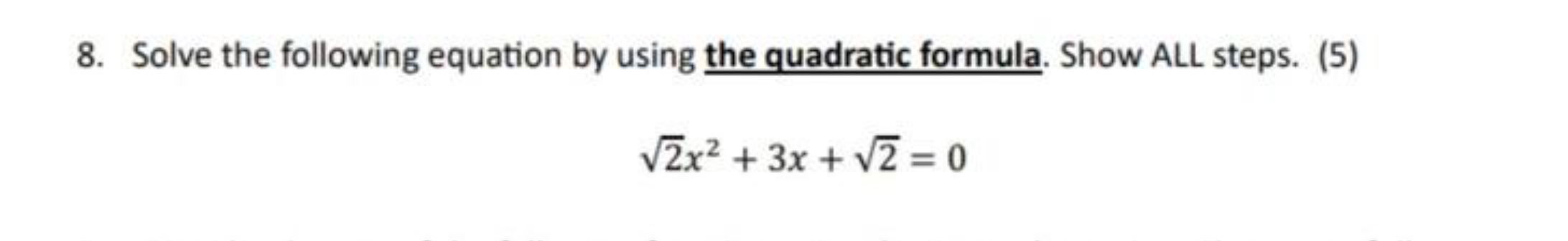 Solved Solve the following equation by using the quadratic | Chegg.com