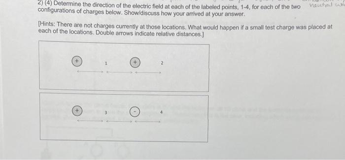 Solved 2) (4) Determine the direction of the electric field | Chegg.com