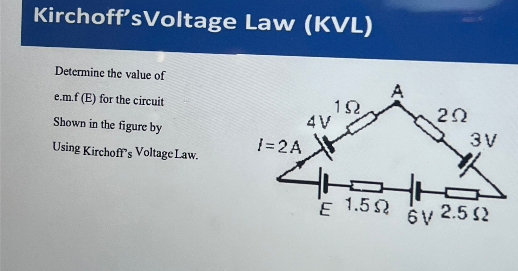 Solved Kirchoff'sVoltage Law (KVL)Determine the value | Chegg.com