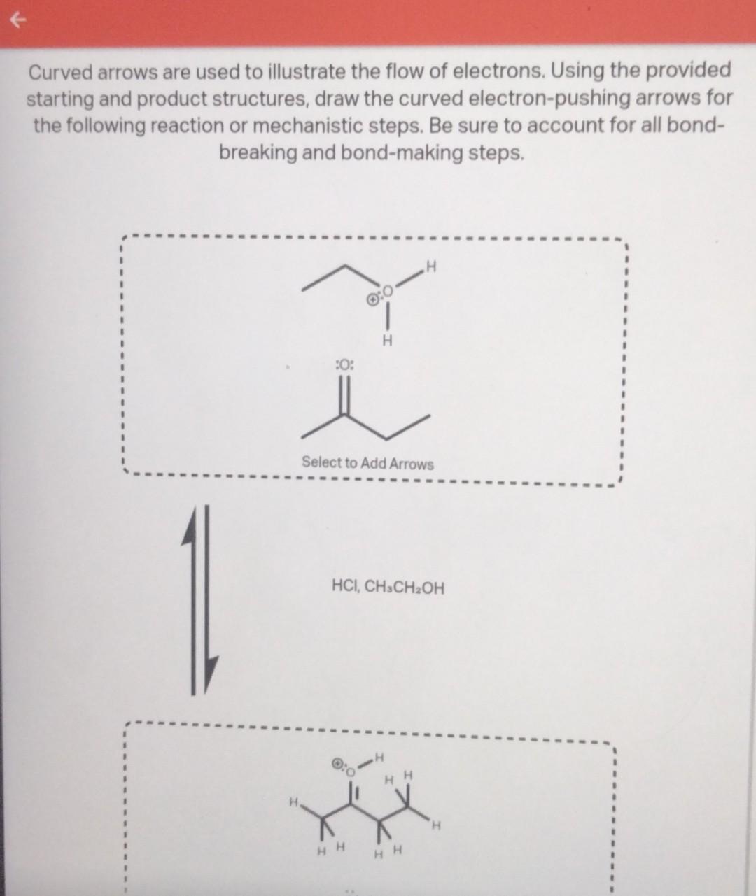 Solved Select to Add Arrows HCl,CH3CH2OH Select to Add | Chegg.com