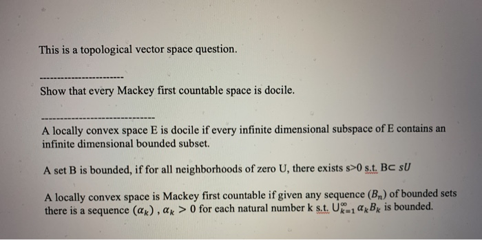 This is a topological vector space question. Show | Chegg.com