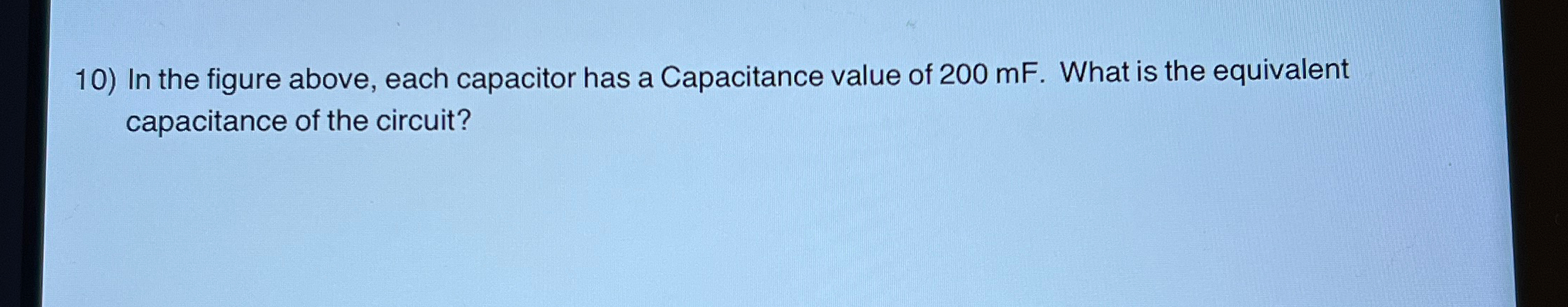 Solved In the figure above, each capacitor has a Capacitance | Chegg.com