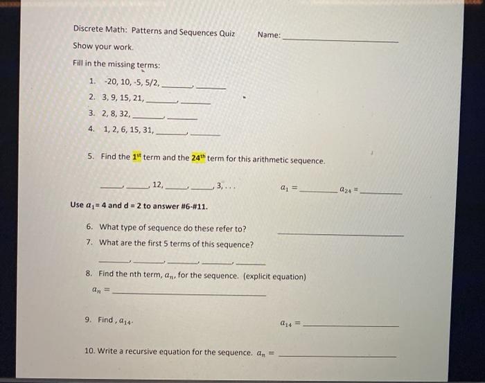 Solved Discrete Math: Patterns and Sequences Quiz Name: Show | Chegg.com
