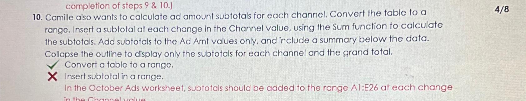 Solved completion of steps 9 ﻿& 10 .)10. ﻿Camille also wants | Chegg.com