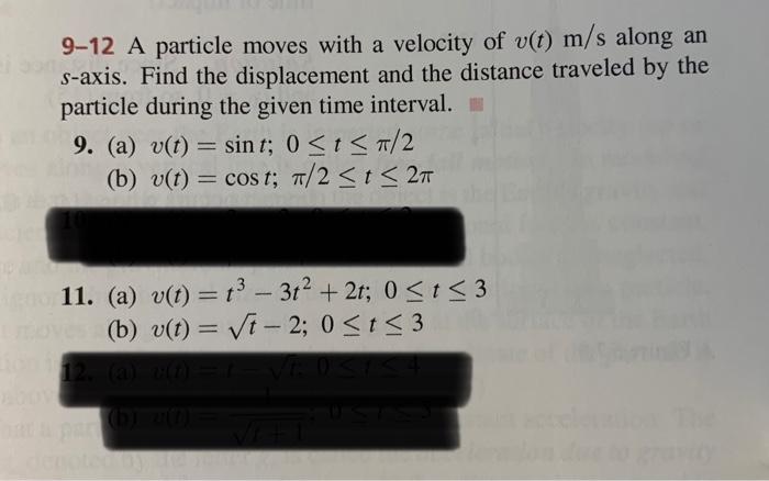 Solved 9-12 A particle moves with a velocity of v(t)m/s | Chegg.com
