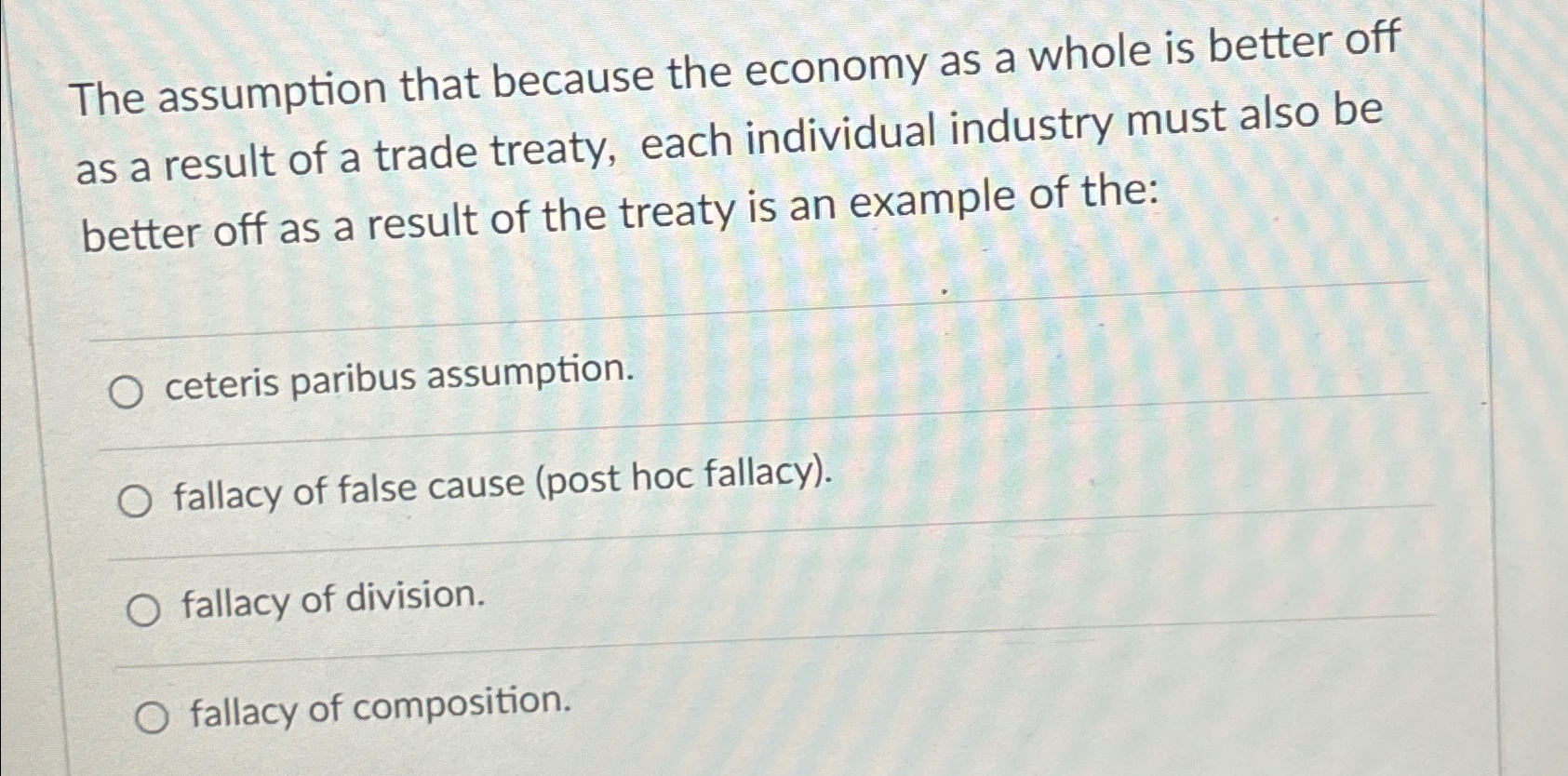 Solved The assumption that because the economy as a whole is | Chegg.com