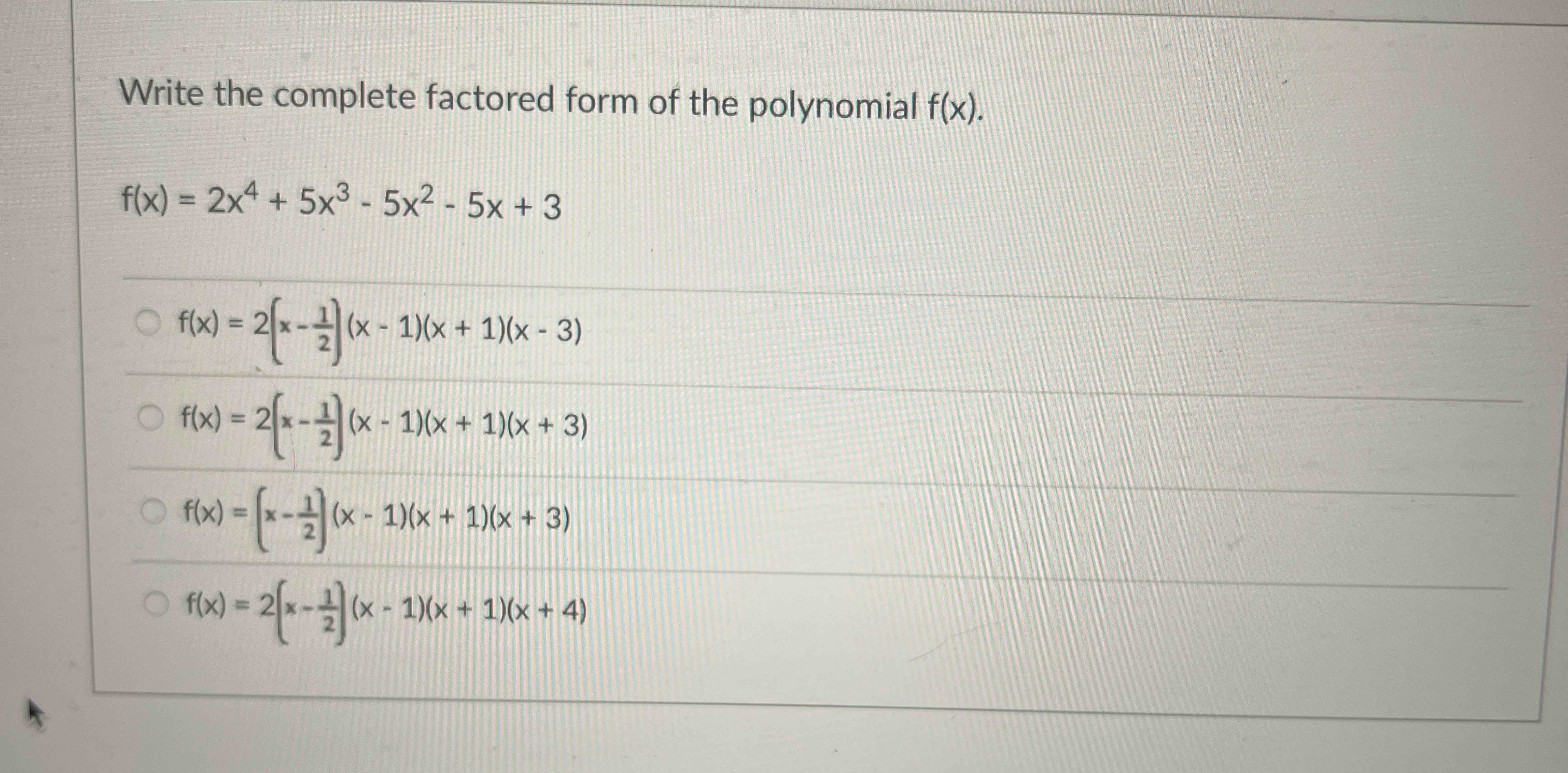 Solved Write the complete factored form of ﻿the polynomial | Chegg.com