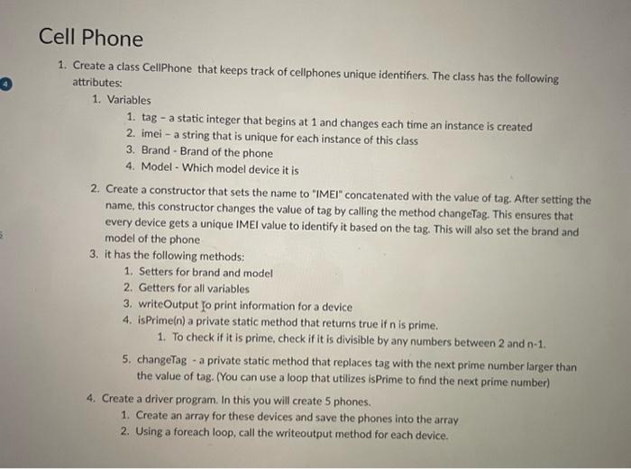 [Solved]: Create a class CellPhone that keeps track of cell