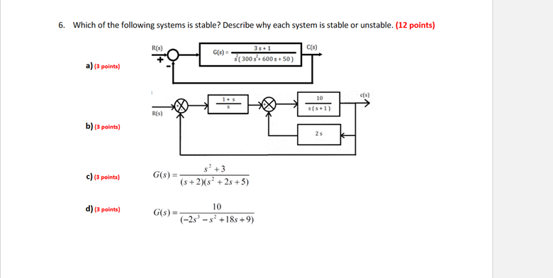 Solved Which of the following systems is stable? Describe | Chegg.com