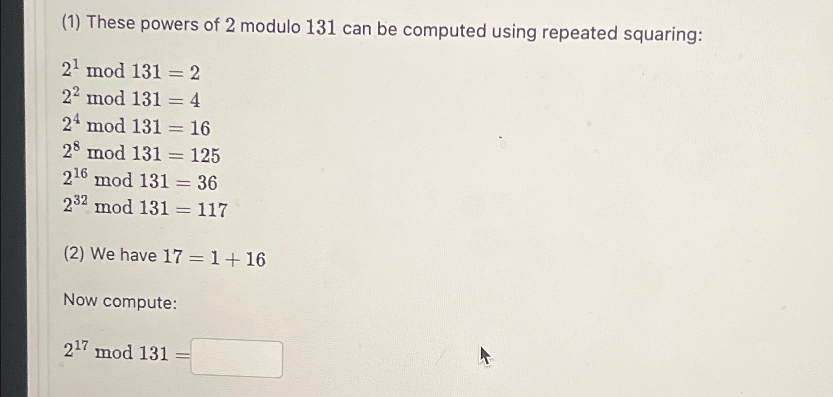 Solved (1) ﻿These powers of 2 ﻿modulo 131 ﻿can be computed | Chegg.com