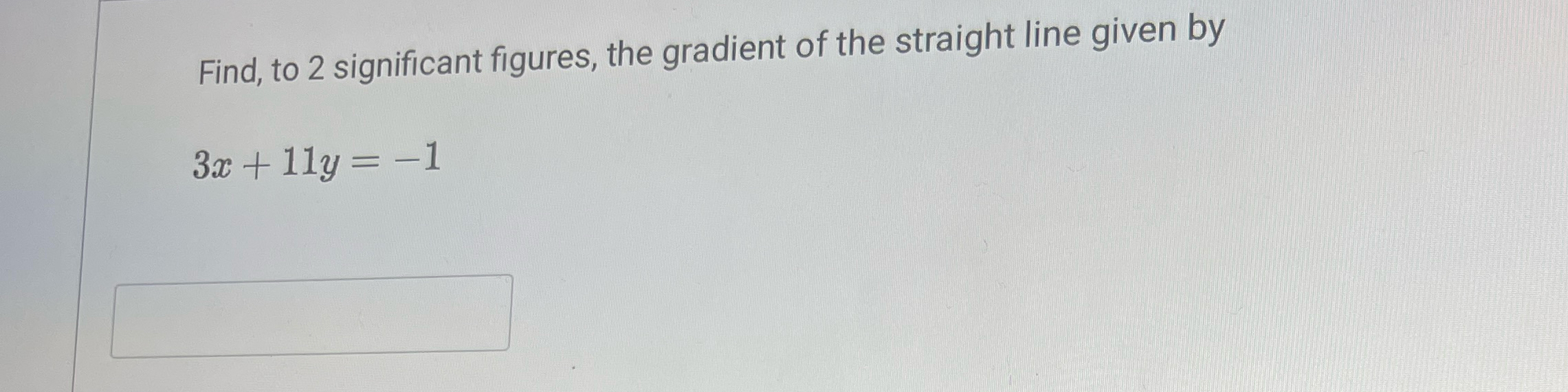 Solved Find, to 2 ﻿significant figures, the gradient of the | Chegg.com
