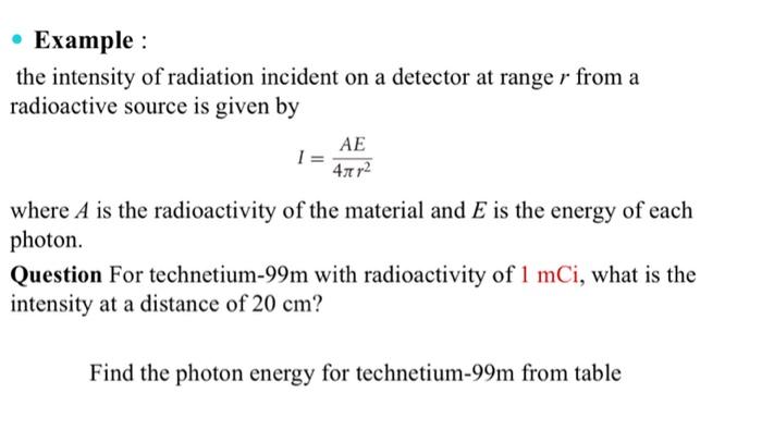 Solved I= • Example : the intensity of radiation incident on | Chegg.com