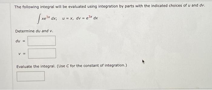 Solved The following integral will be evaluated using | Chegg.com