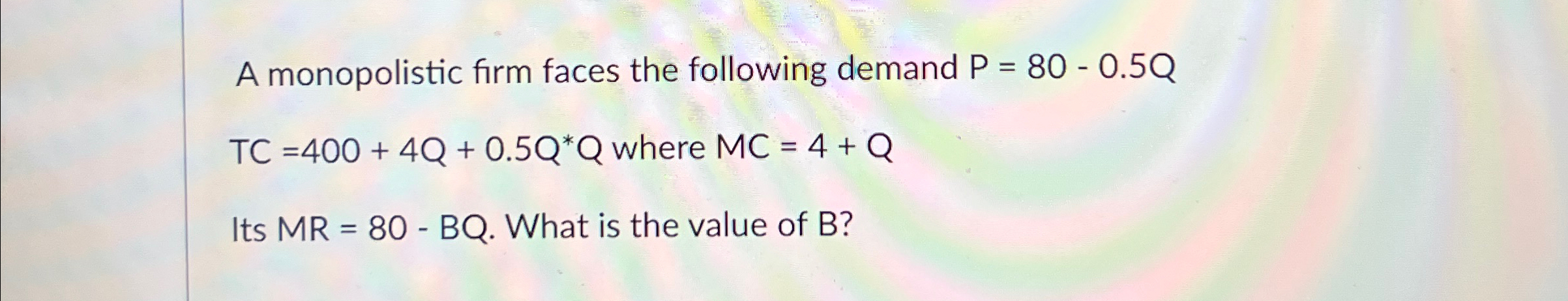 Solved A monopolistic firm faces the following demand | Chegg.com