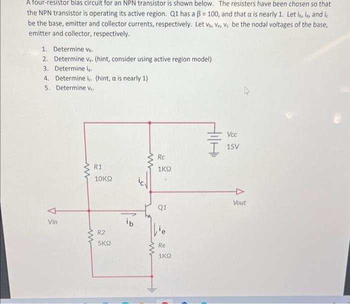 Solved A four-resistor bias circuit for an NPN transistor is | Chegg.com