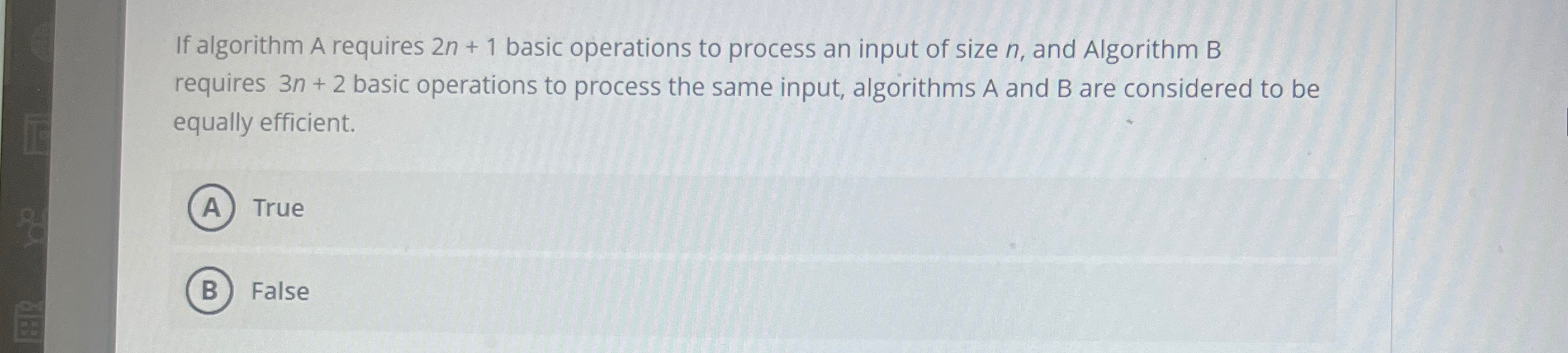 Solved If algorithm A requires 2n+1 ﻿basic operations to | Chegg.com