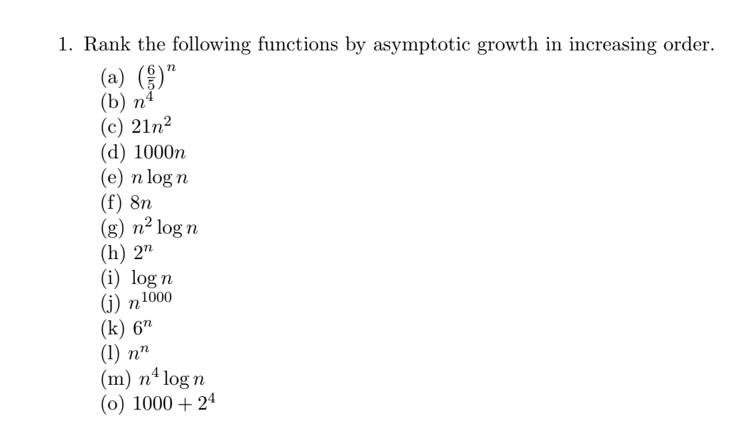 Solved Rank the following functions by ﻿asymptotic growth in | Chegg.com