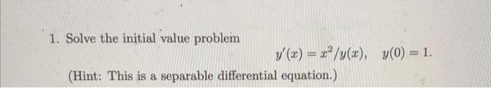 Solved 1. Solve the initial value problem | Chegg.com
