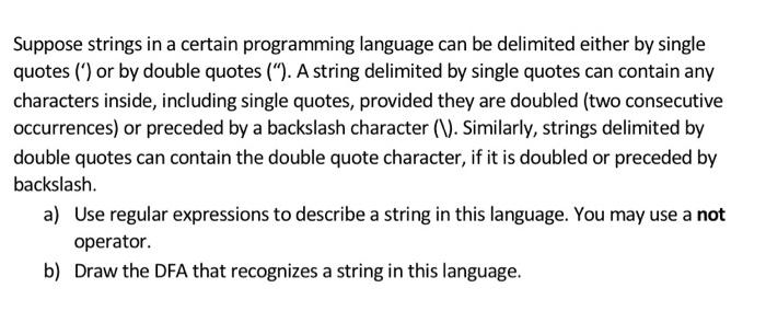 Solved Suppose Strings In A Certain Programming Language Can 5816