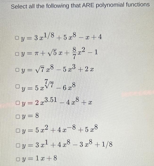 Solved Select all the following that ARE polynomial | Chegg.com