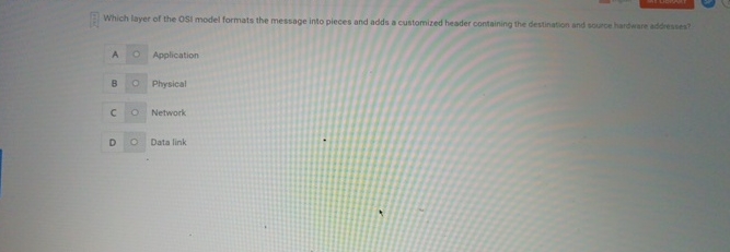 Solved Which layer of the OSI model formats the message into | Chegg.com