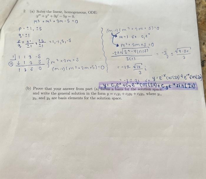 Solved 2. (a) Solve the linear, homogeneous, ODE: and write | Chegg.com