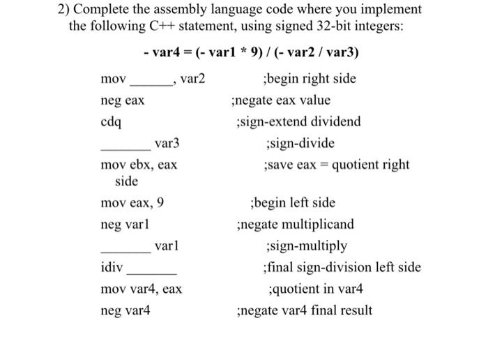 Solved 2) Complete the assembly language code where you | Chegg.com