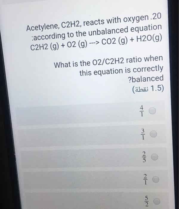 Solved Acetylene, C2H2, reacts with oxygen 20 according to | Chegg.com
