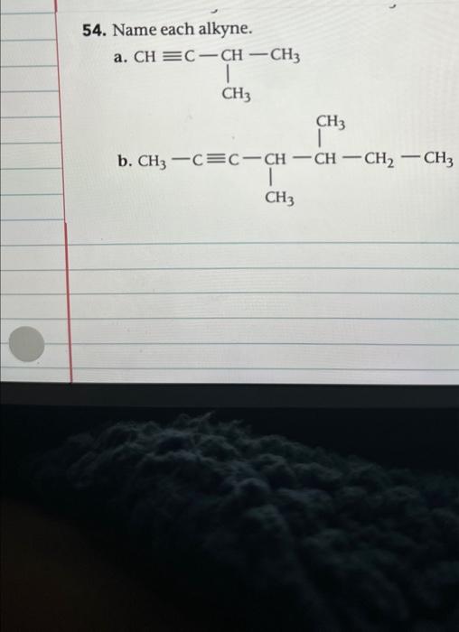 Solved 54. Name each alkyne. a. b. | Chegg.com