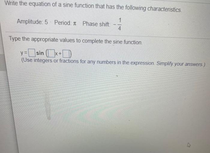 Solved Write the equation of a sine function that has the | Chegg.com