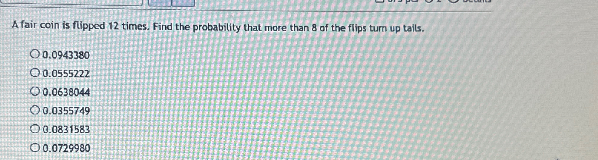 Solved A fair coin is flipped 12 ﻿times. Find the | Chegg.com