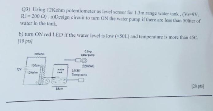 Q3) Using 12Kohm potentiometer as level sensor for | Chegg.com