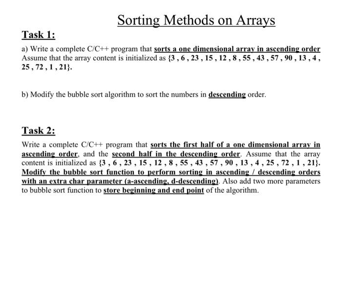 Solved A Write A Complete Cc Program That Sorts A One 