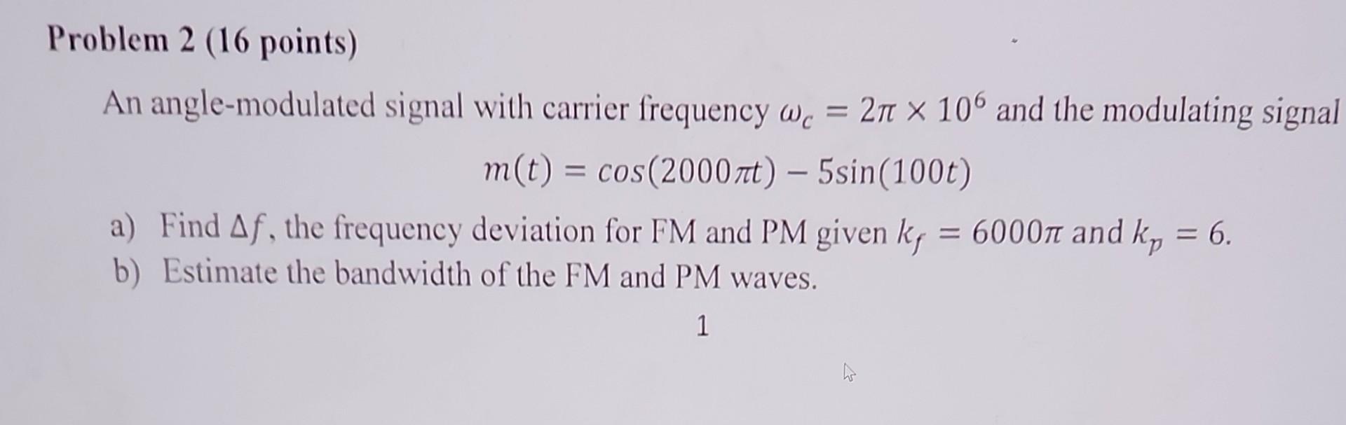 Solved An Angle Modulated Signal With Carrier Frequency