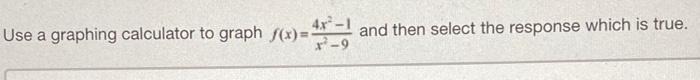 Solved Use a graphing calculator to graph /(x)=- )4-) 4x°-1 | Chegg.com