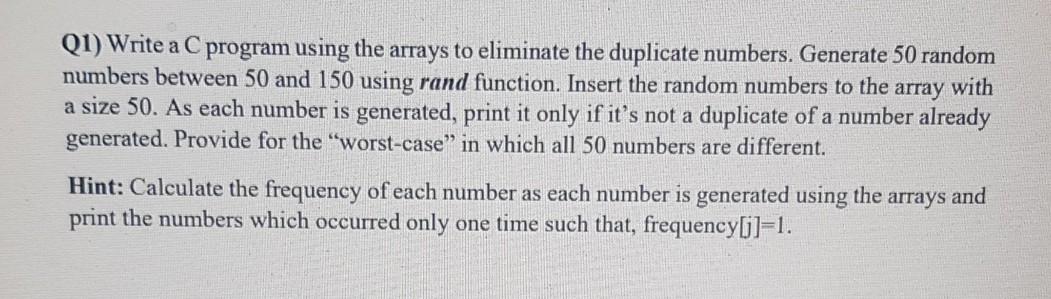Solved 1 Write A C Program Using The Arrays To Eliminate