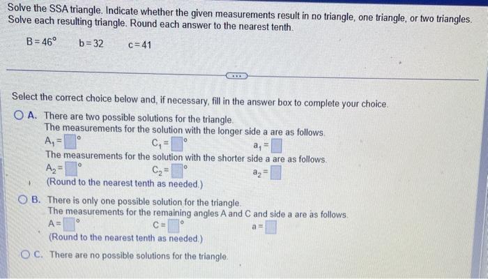 Solved Solve the SSA triangle. Indicate whether the given | Chegg.com