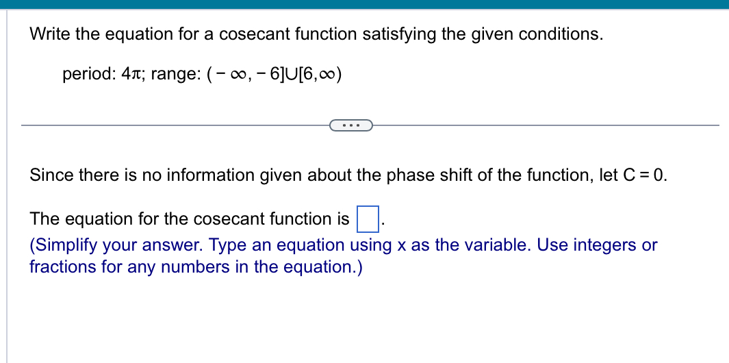 Solved Write the equation for a cosecant function satisfying | Chegg.com