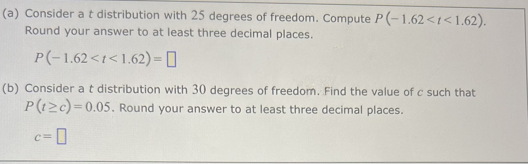Solved (a) ﻿Consider a t ﻿distribution with 25 ﻿degrees of | Chegg.com