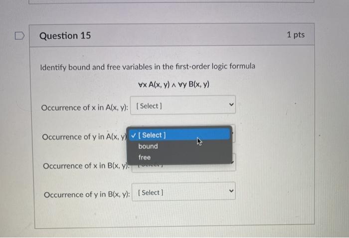 Solved Question 15 1 pts Identify bound and free variables | Chegg.com