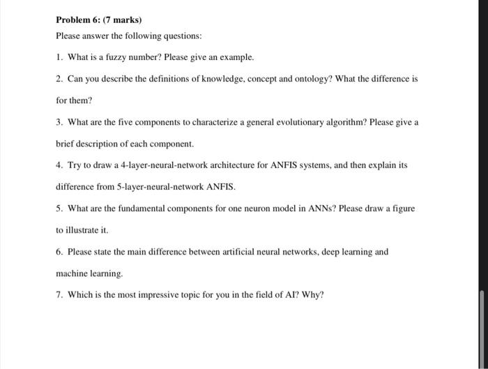 Solved Problem 6: (7 marks) Please answer the following | Chegg.com