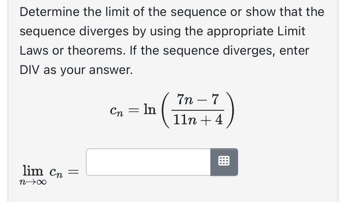 Solved Determine the limit of the sequence or show that the | Chegg.com