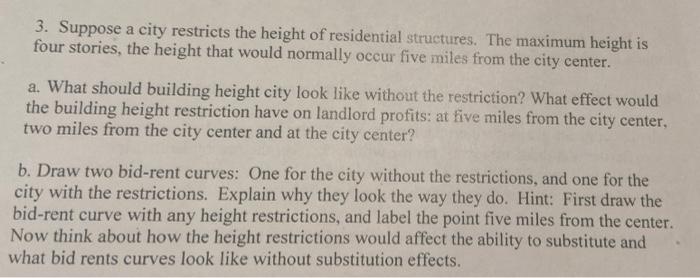 Solved 3. Suppose a city restricts the height of residential | Chegg.com
