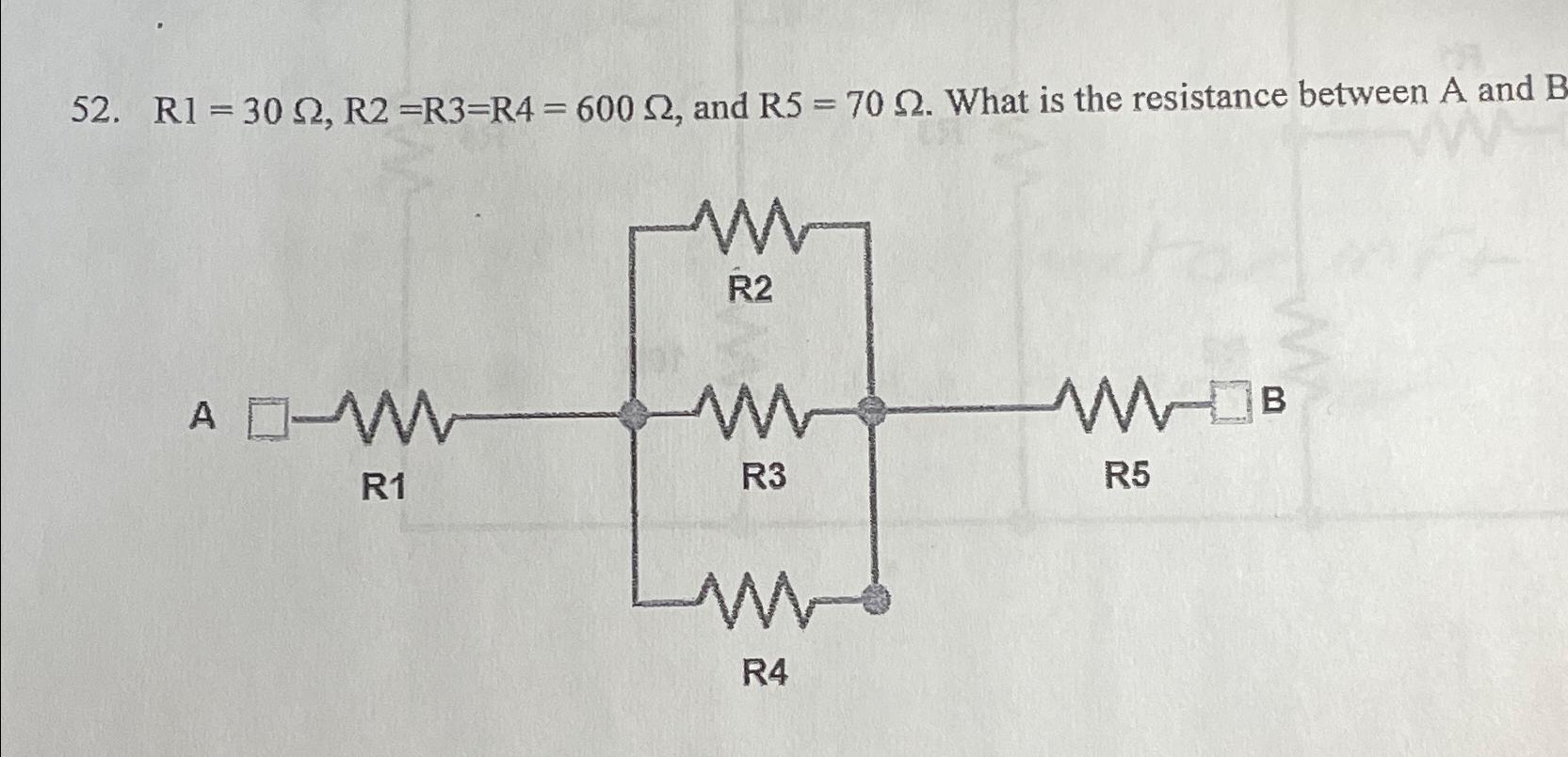 Solved R1=30Ω,R2=R3=R4=600Ω, ﻿and R5=70Ω. ﻿What is the | Chegg.com