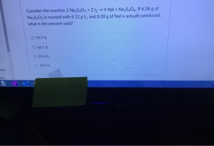 Solved Consider the reaction 2Na2 S2O3+2I2→4NaI+Na2 S4O6. If | Chegg.com
