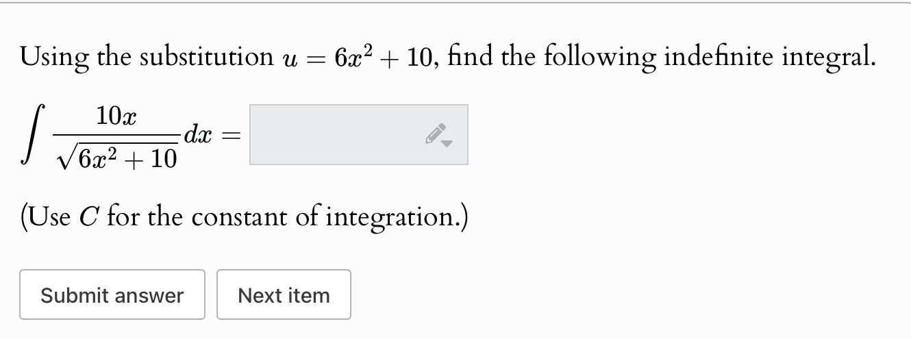 Solved Using the substitution u=6x2+10, ﻿find the following | Chegg.com