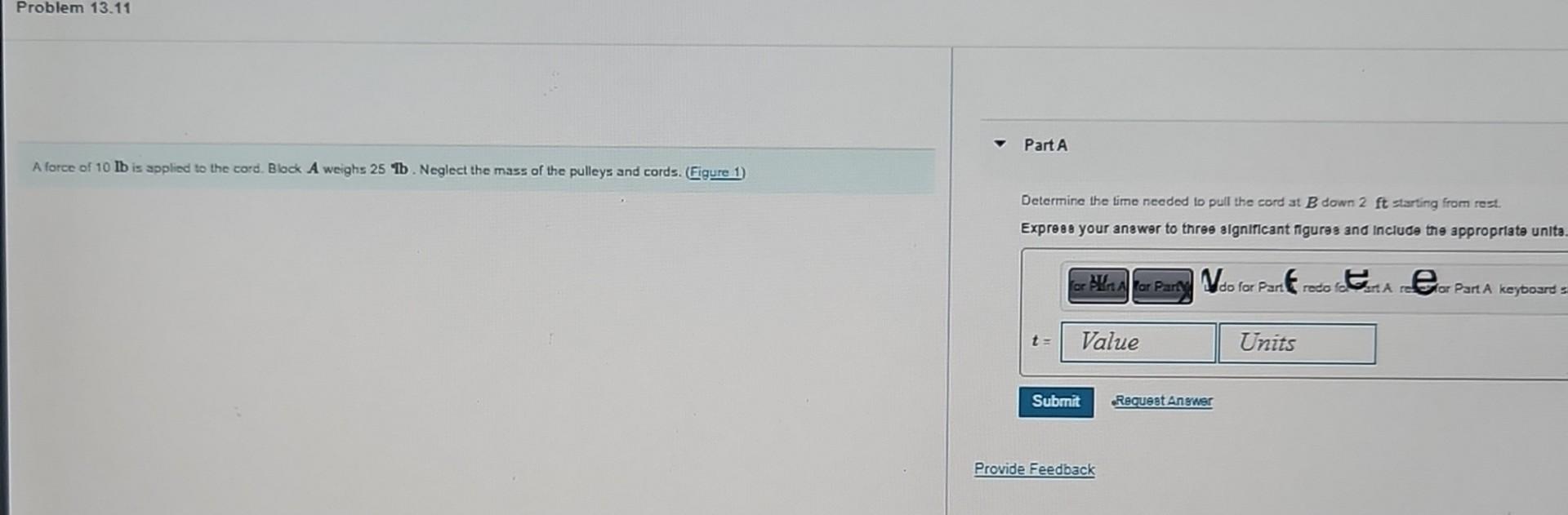 Solved A force of 10Ib is applied to the cord. Block A | Chegg.com
