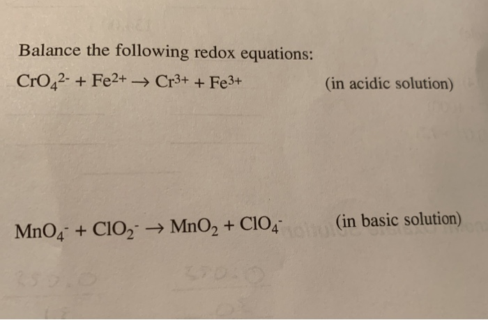 Solved Balance the following redox equations: CrO42- + Fe2+ | Chegg.com