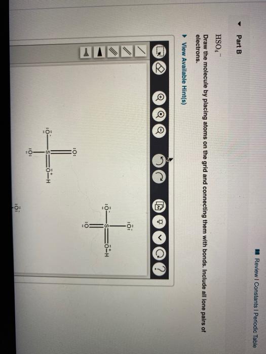 Solved A Review | Constants Periodic Table Part B HSO4 Draw | Chegg.com